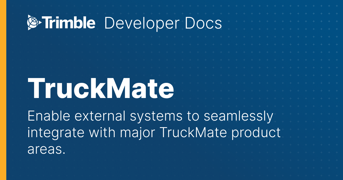 TruckMate | Overview | Developer Documentation